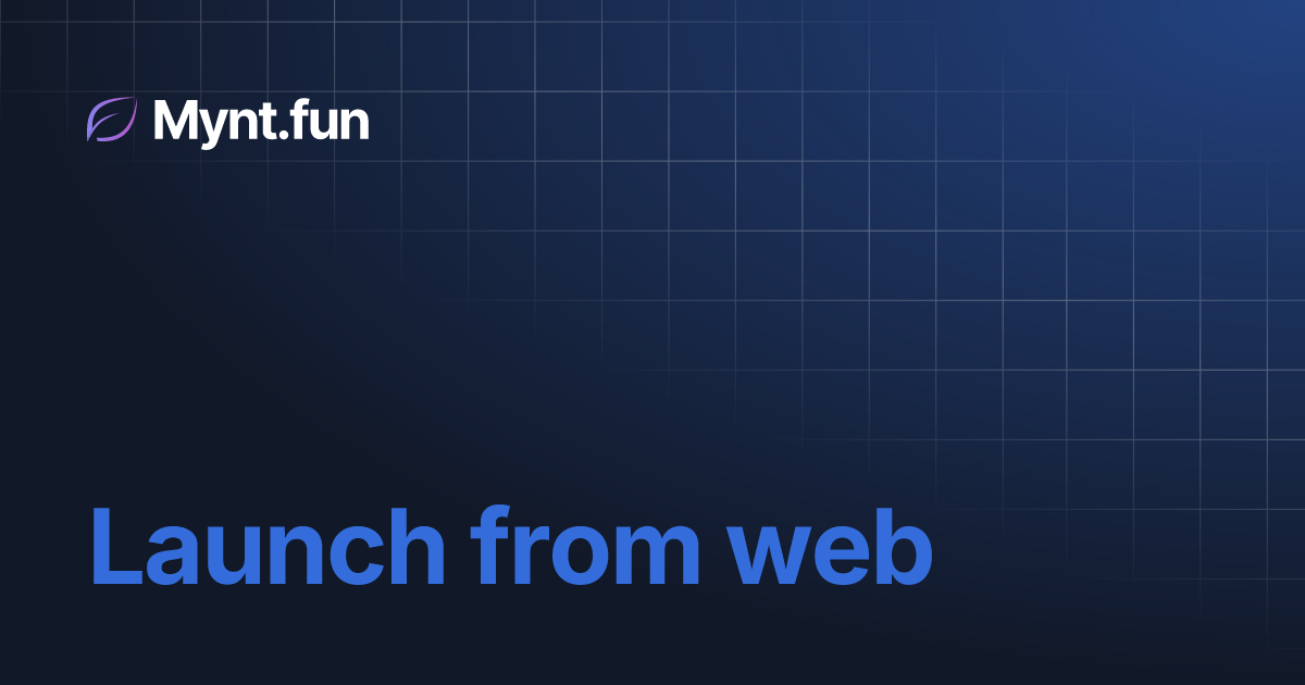 Launch from web | Mynt.fun Docs